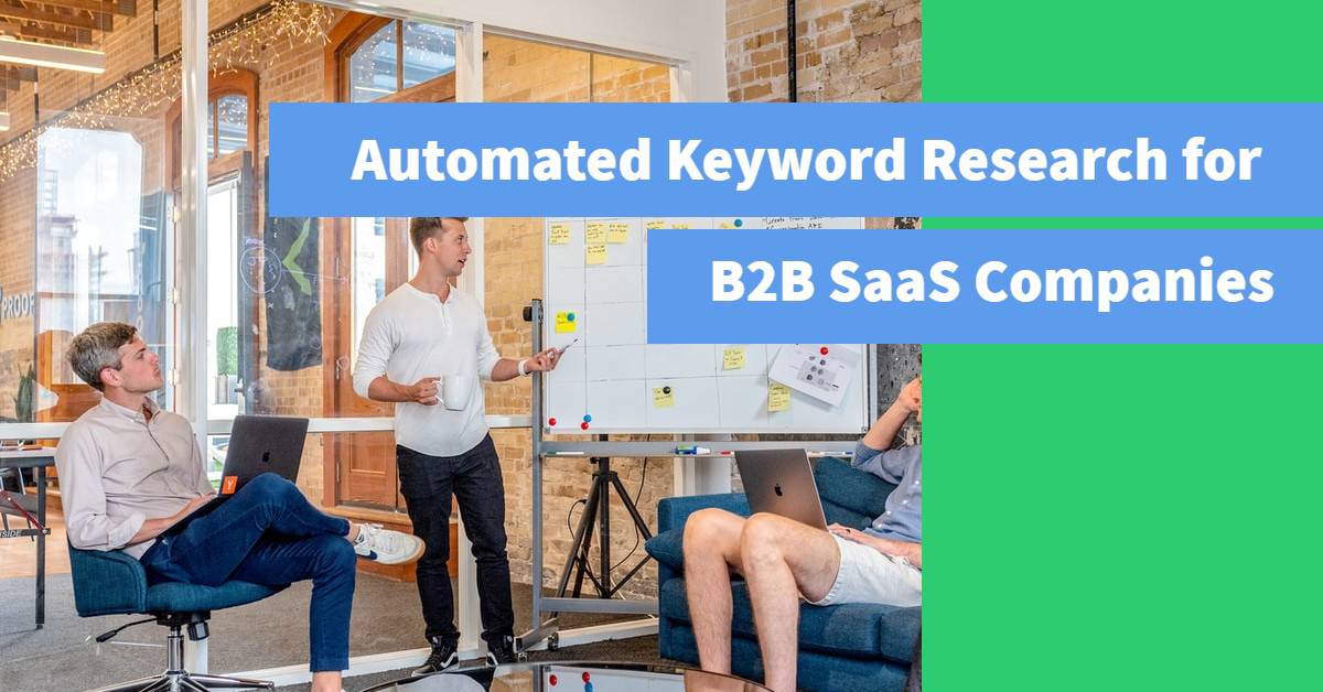 Automating B2B SaaS Keyword Research - Content Distribution